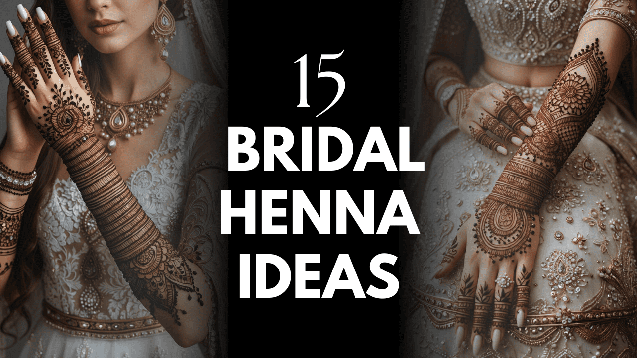 15 Stunning Bridal Henna Ideas for Your Big Day! - shahenabeauty.com